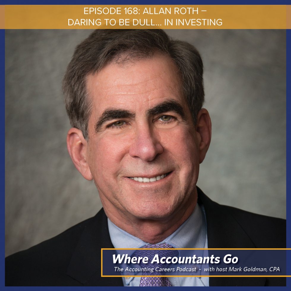 168: Allan Roth – Daring To Be Dull… In Investing | MGR Accounting ...